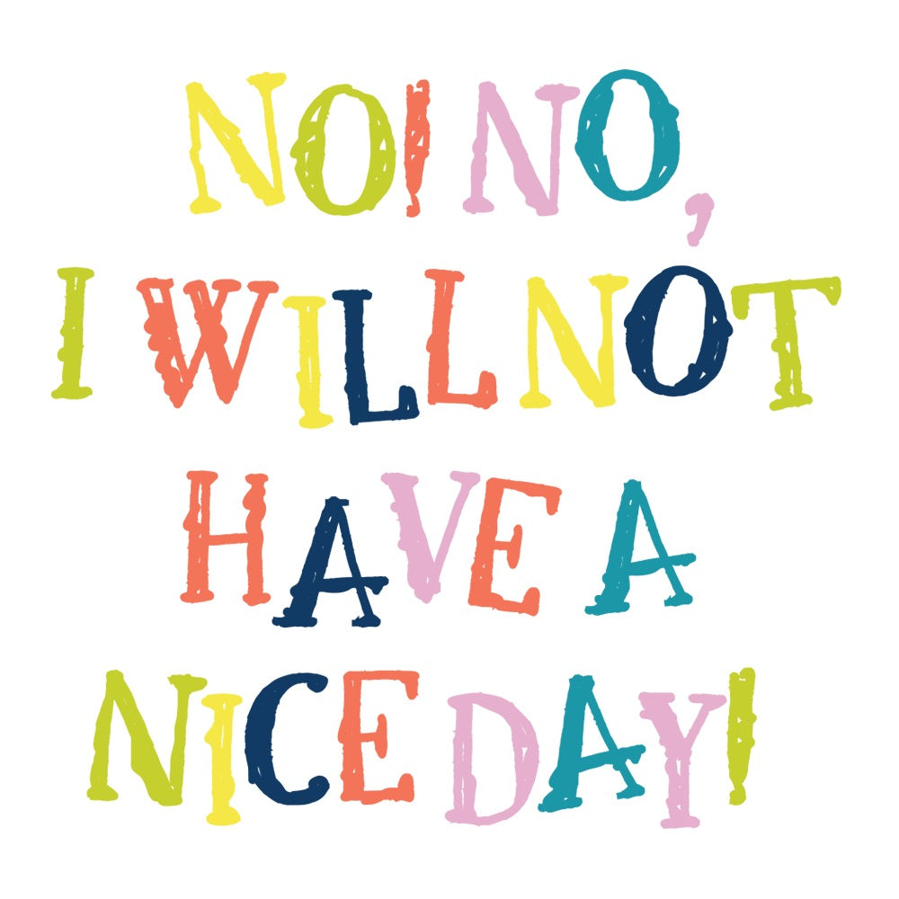 The Golden Girls No! No, I will not have a nice day! Two Tone Mug